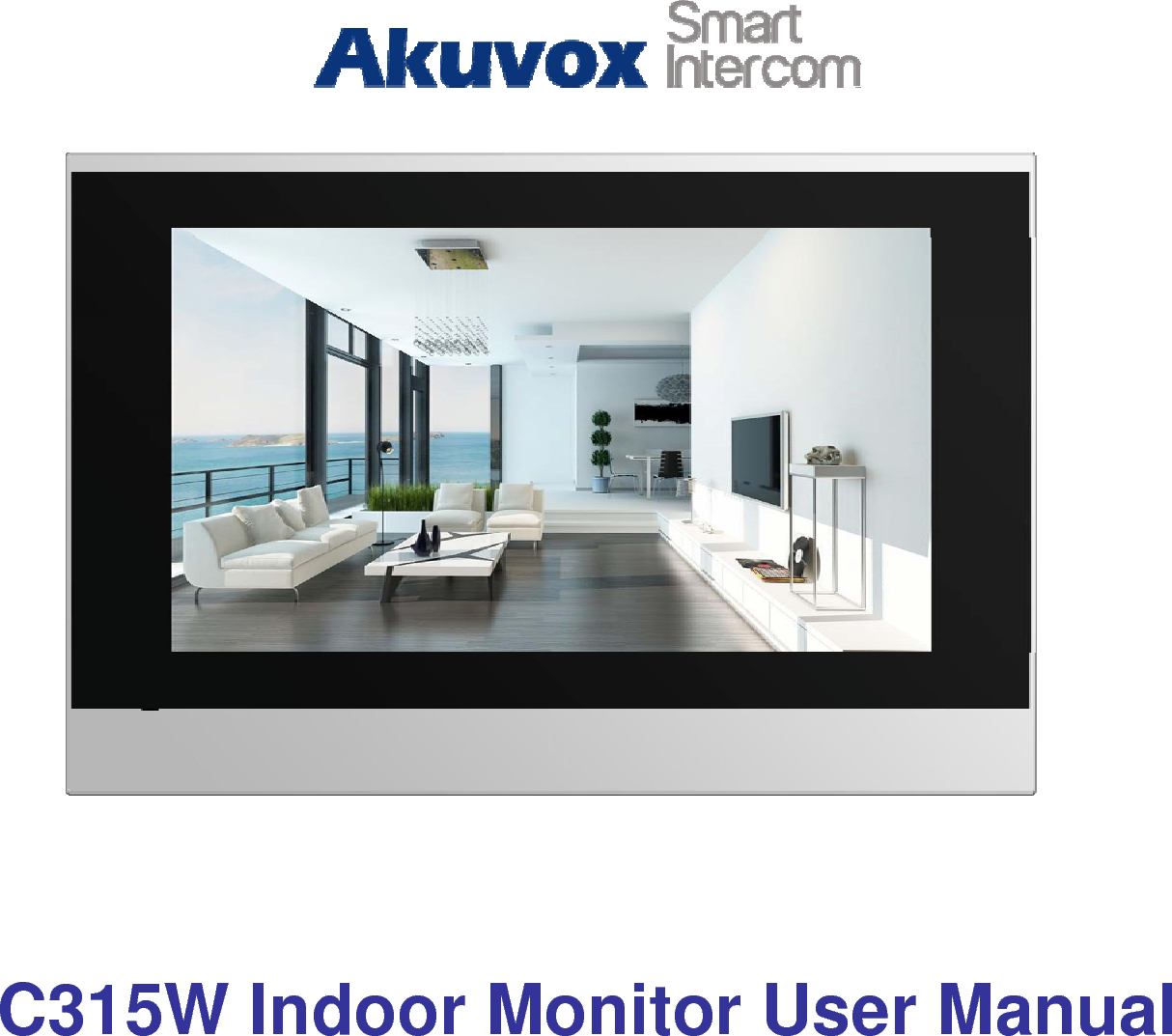 AKUVOX C315W Indoor Monitor User Manual