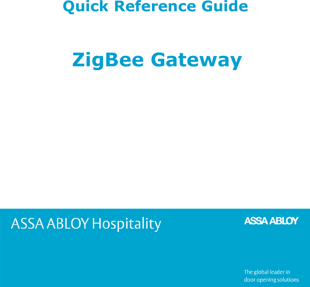 ASSALOY Hospitality AS 683081066C1 Zigbee Gateway User Manual Enter the ...