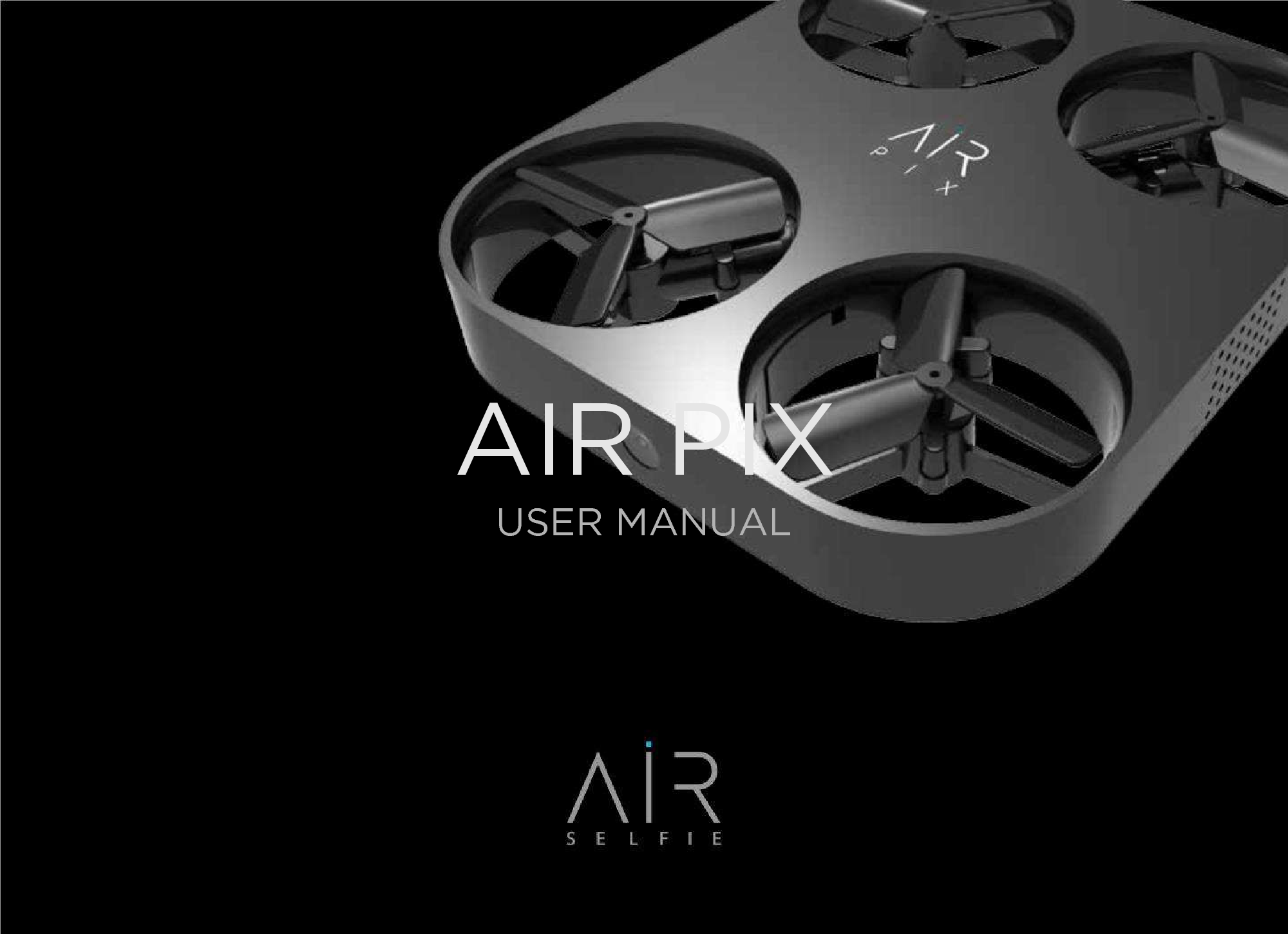 AirSelfie AIRPIX AIR PIX Discussion and FAQ