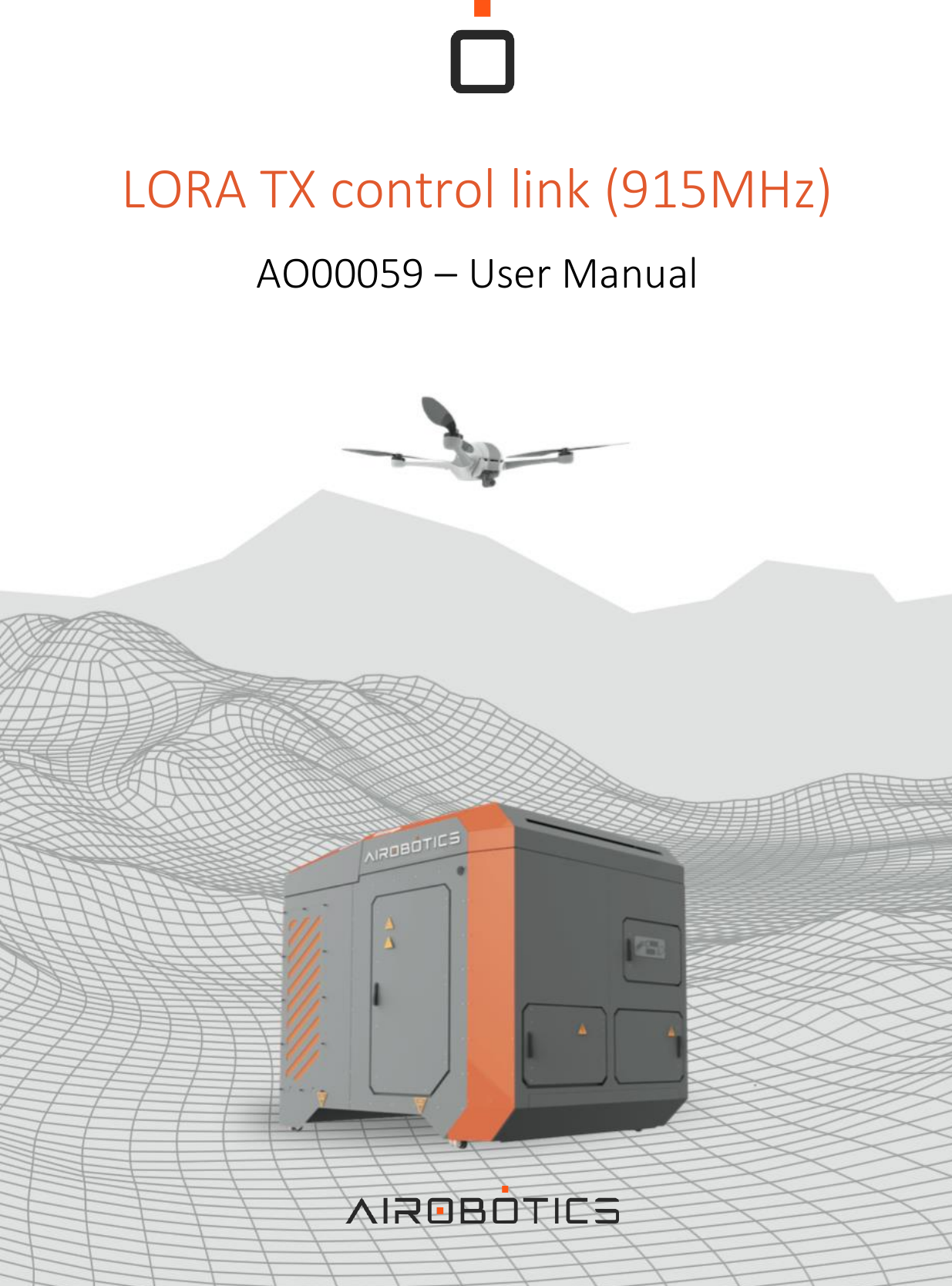 Airobotics AO00059 Lora Remote Control RF Link AO00059 User Manual