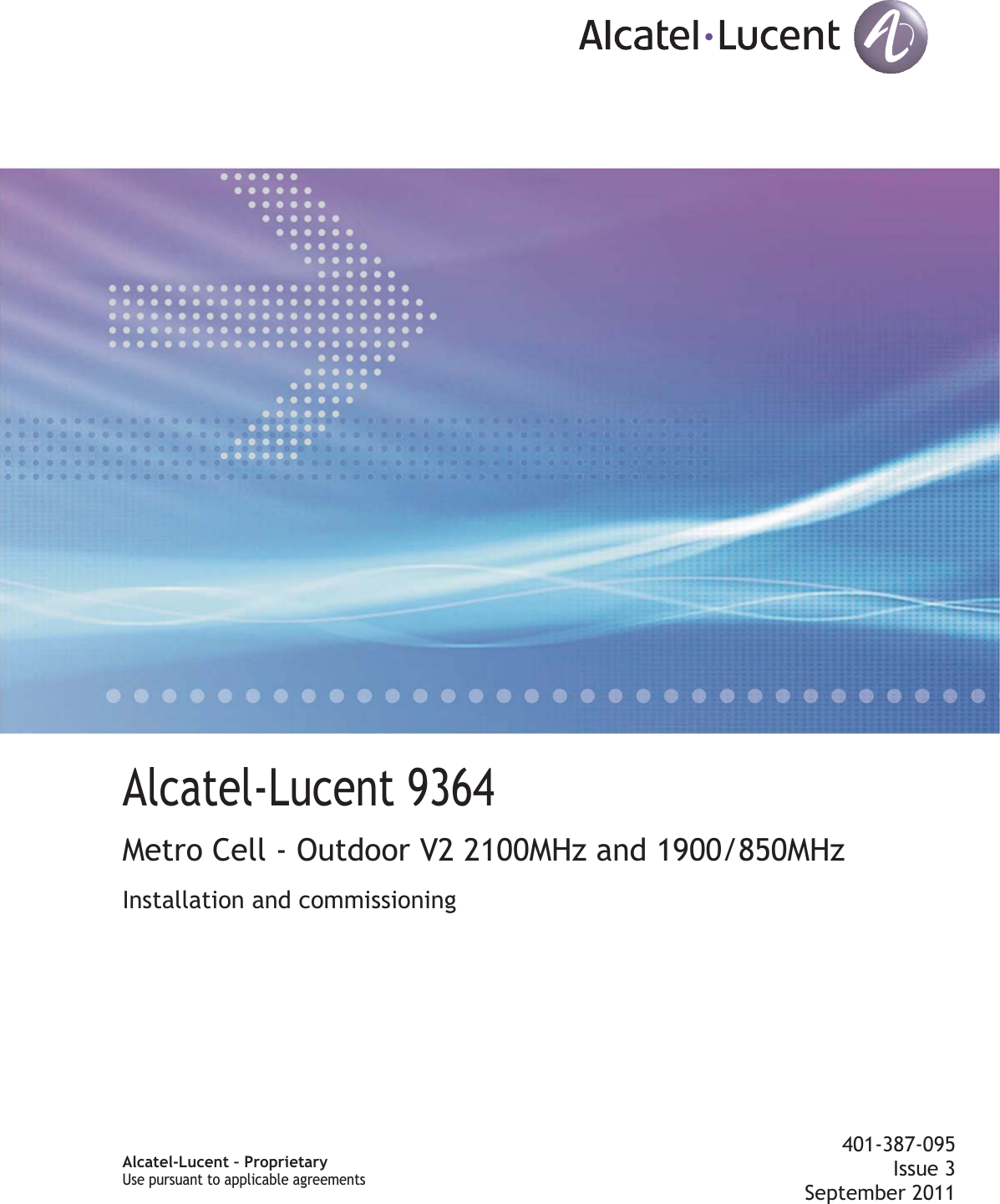 Alcatel Lucent France MO-V2-250MW-DB 9364 Metro Cell Outdoor V2.0 1900/850MHz 250Mw User Manual ...