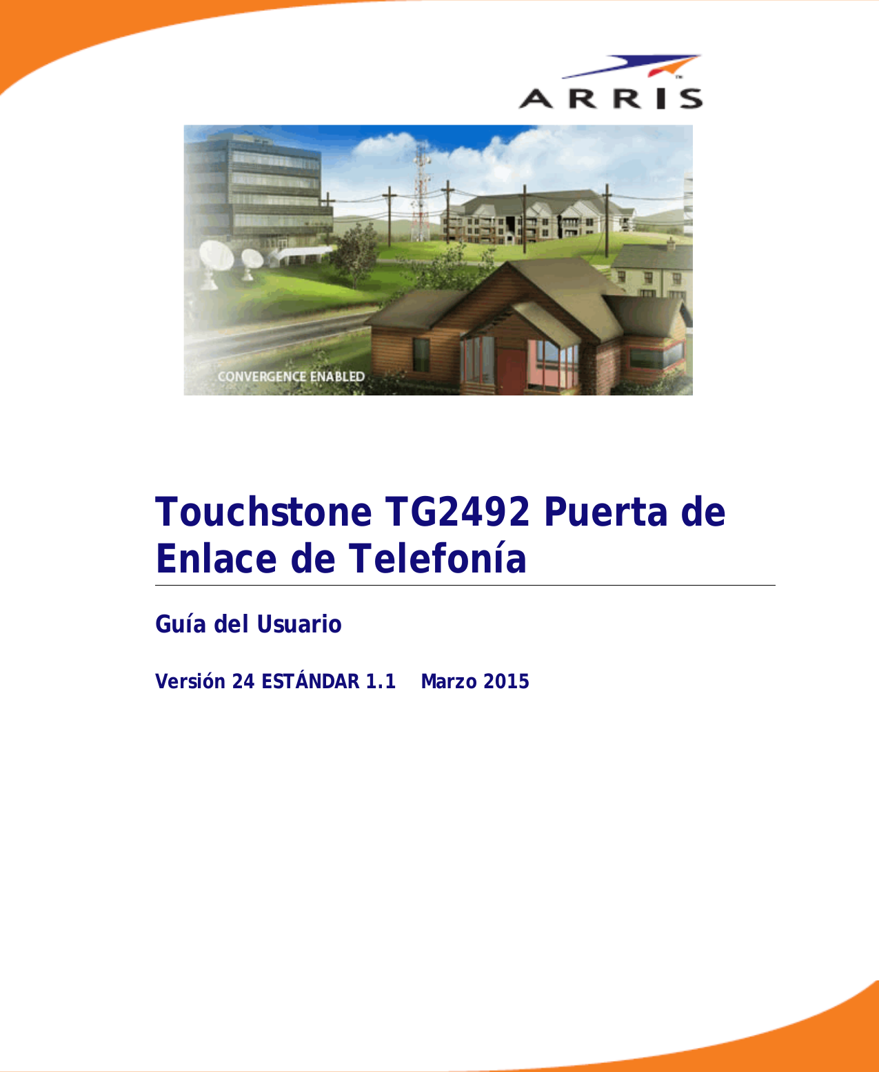 Arris TG2492S/CE User Manual TG2492S/CE: Guide (Spanish) TG2492S CE Spanish