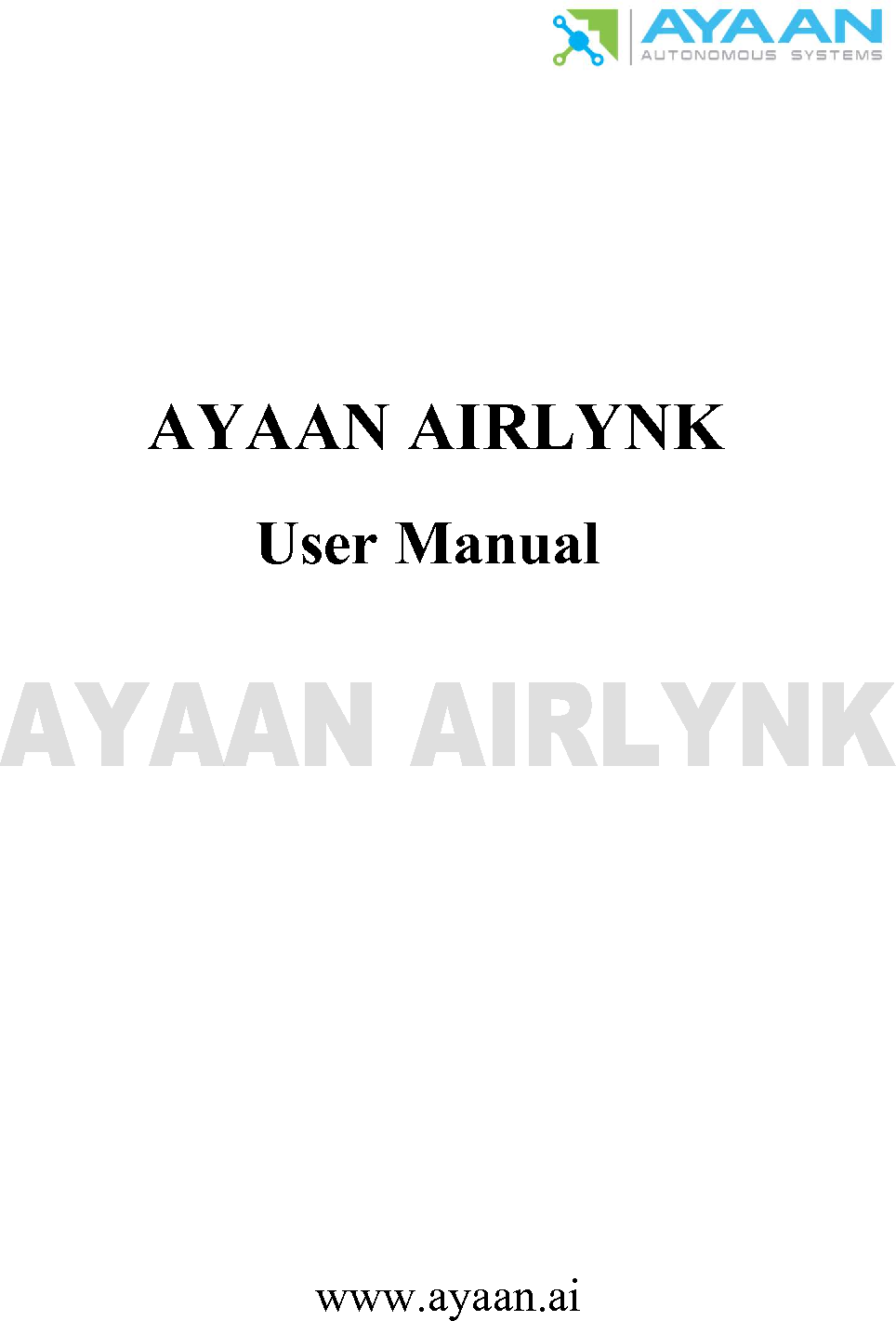 Ayaan Autonomous Systems Private AL24073062060 AYAAN AIRLYNK User Manual