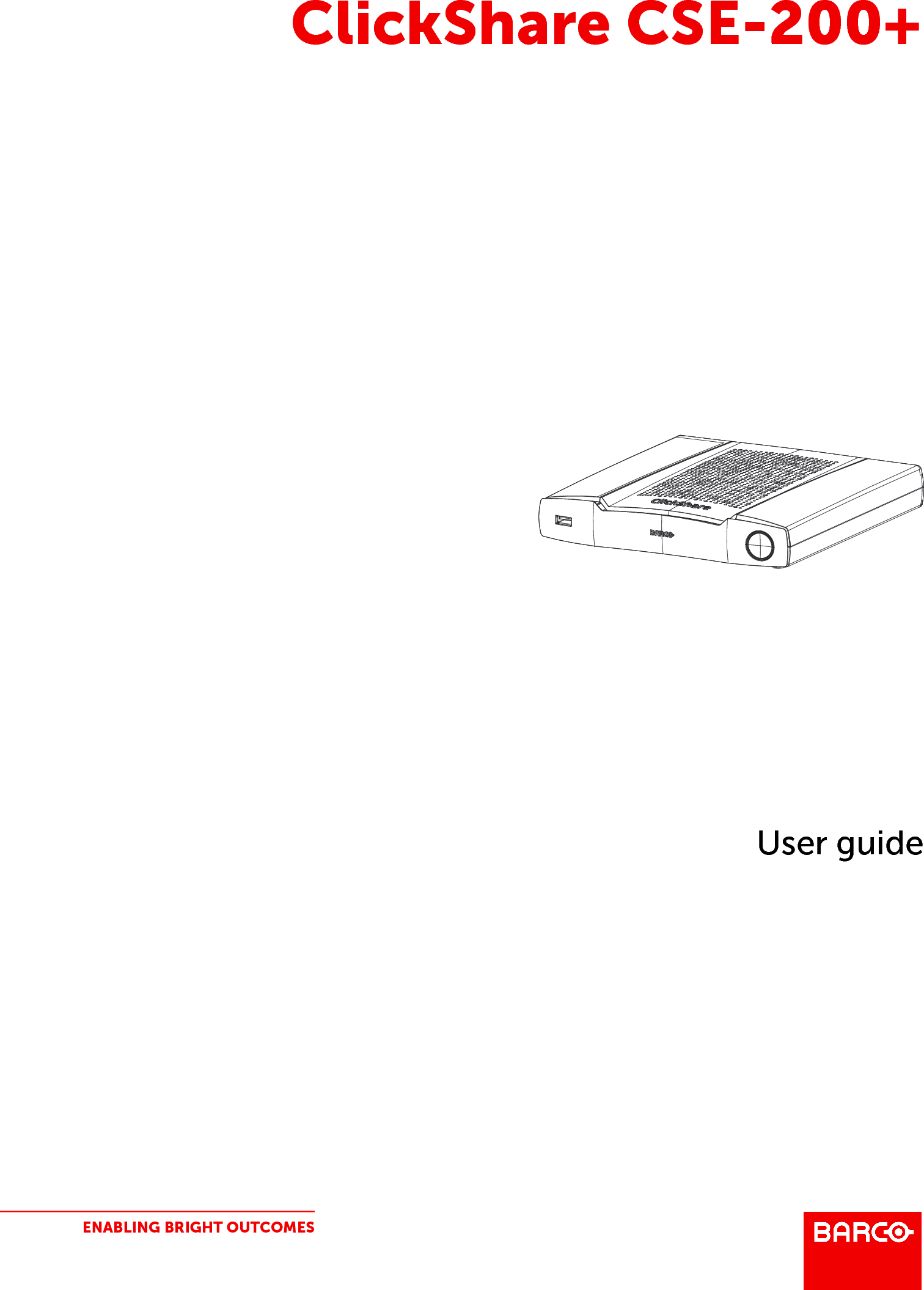 Barco N V R9861521 Clickshare CSE-200+ User Manual Users manual