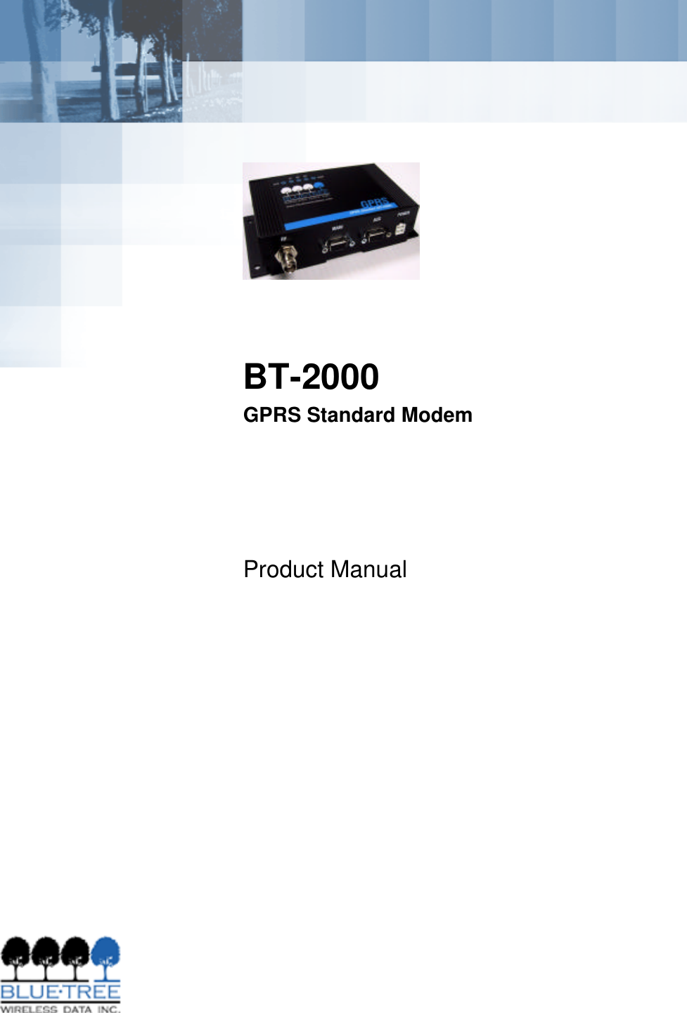 Bluetree Wireless Data BT2000 GSM/GPRS Wireless Modem User Manual ...