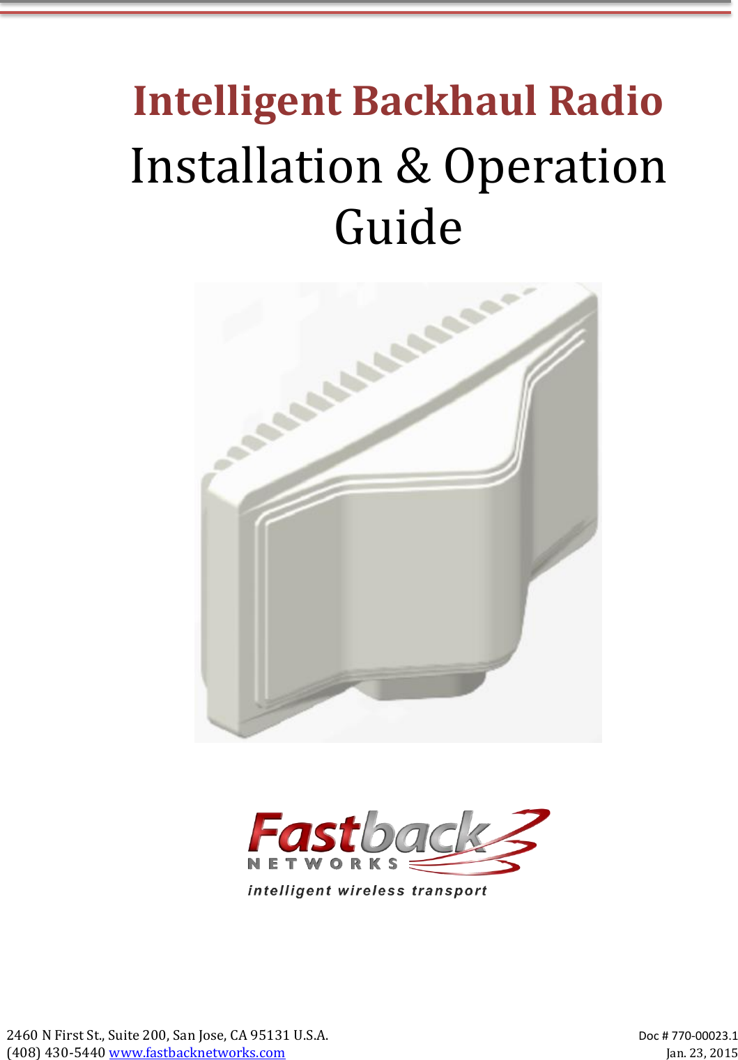 CBF Networks Fastback Networks 103 Intelligent Backhaul Radio User ...