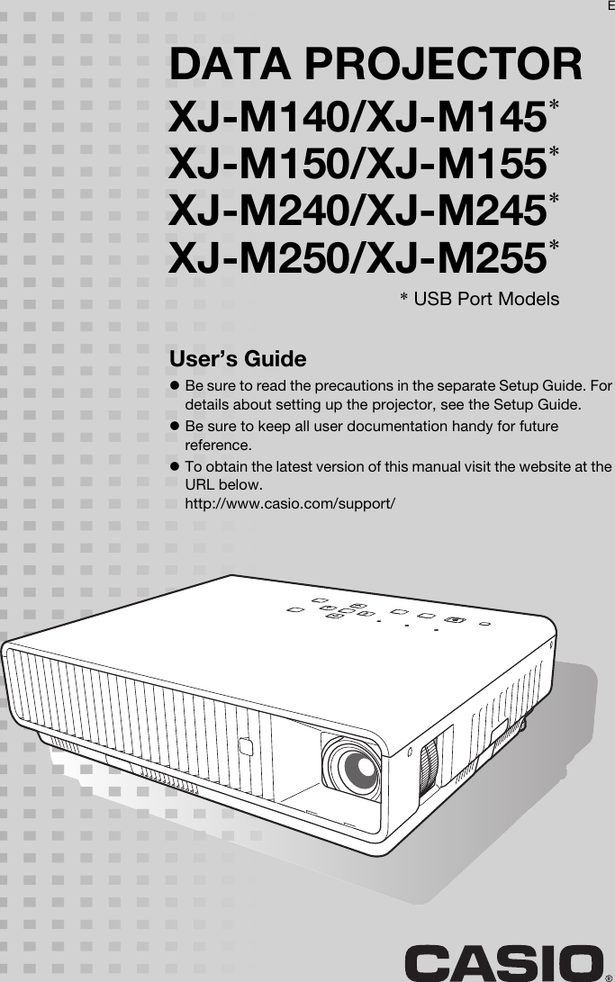 Casio Projector Xj M140 M145 Users Manual M140/XJ M145/XJ M150/XJ M155/XJ M240/XJ M245/XJ M250 ...