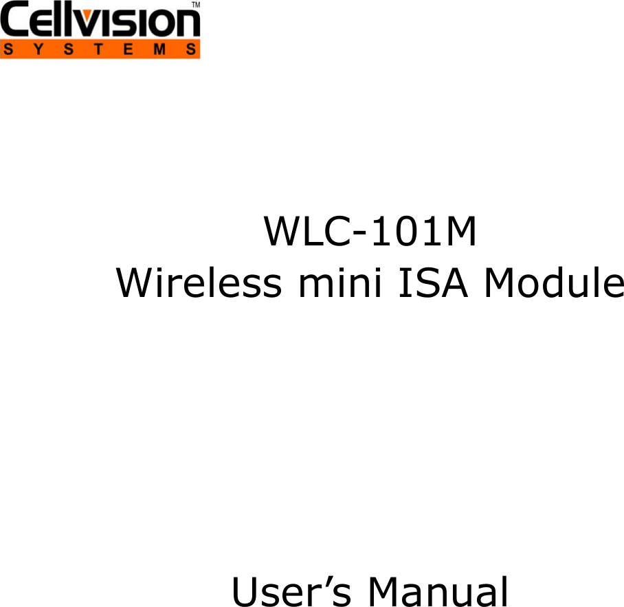 Cellvision Systems WLC10002 Mini-ISA 2.4 GHz 802.11 Card User Manual ...