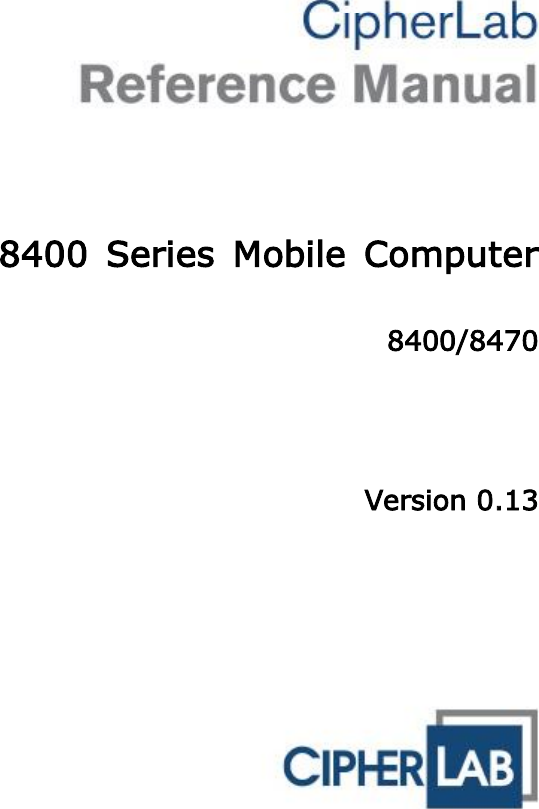 CipherLab 8400 Terminal User Manual 8400 UserManual
