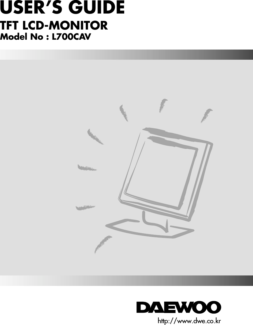 DAEWOO Electronics 7NFCML700CAV TFT LCD Monitor User Manual L700CAV ...