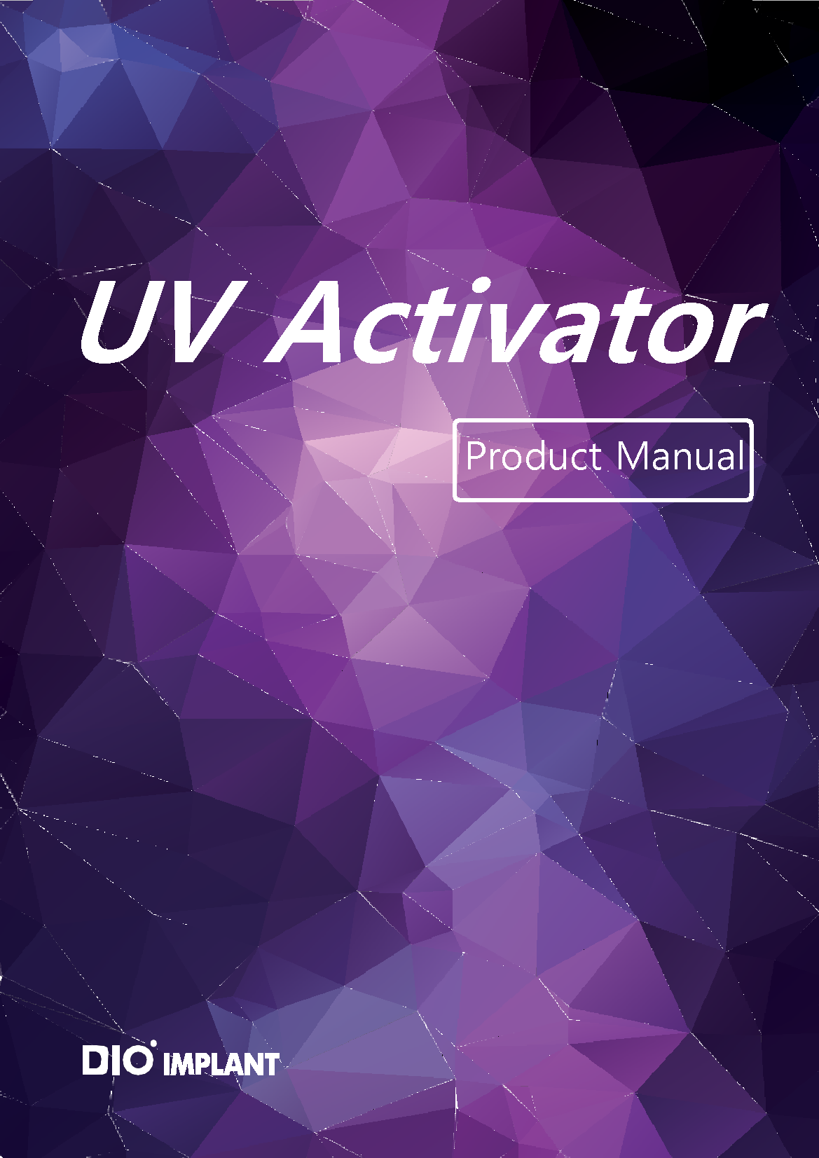 DIO UVACT02 UV Activator User Manual