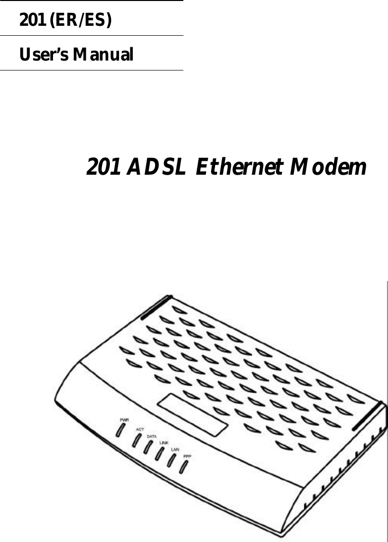 DQ Technology 201 ADSL Modem User Manual 201 UserMan