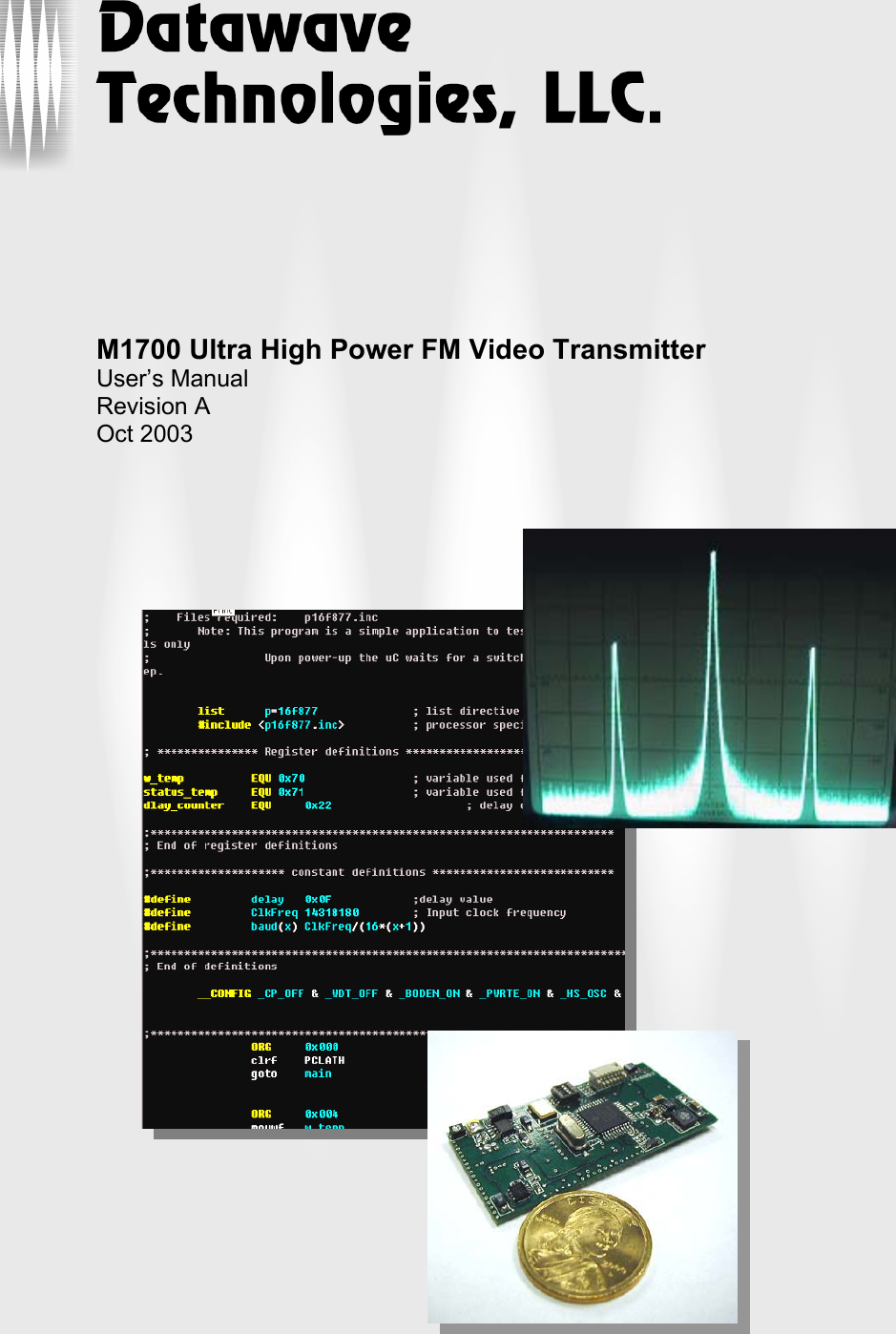 DataWave Technologies M1700 WIDEBAND 2.4GHz AUDIO / VIDEO TRANSMITTER User Manual UM M1700 1 91603