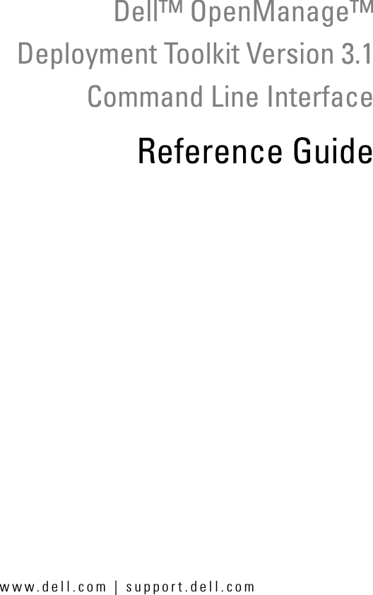 Dell Openmanage Deployment Toolkit Version 3 1 Quick Reference Guide 3. ...