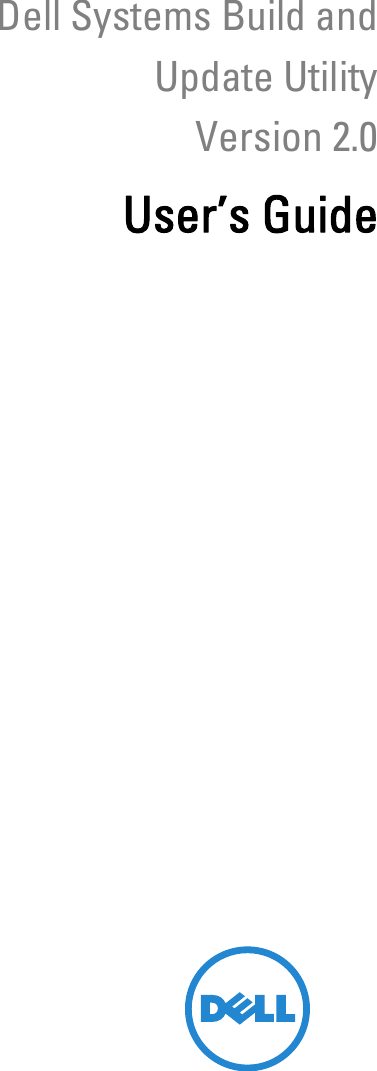 Dell Systems Build And Update Utility Version 2 0 Users Manual 2.0 User ...