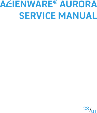Dell Alienware aurora r2 Service Manual (English Only) User En us