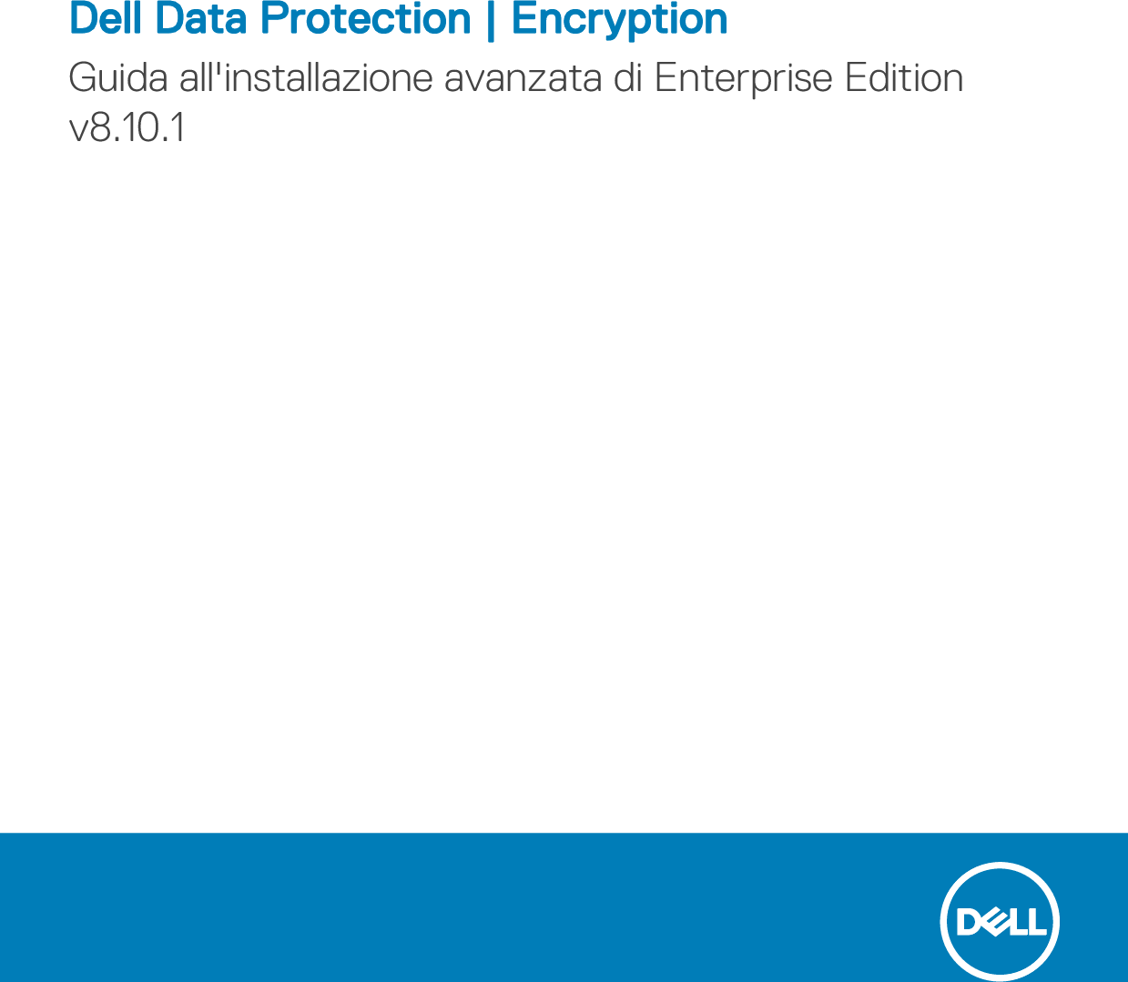 Dell data protection encryption | Guida All'installazione Avanzata Di ...