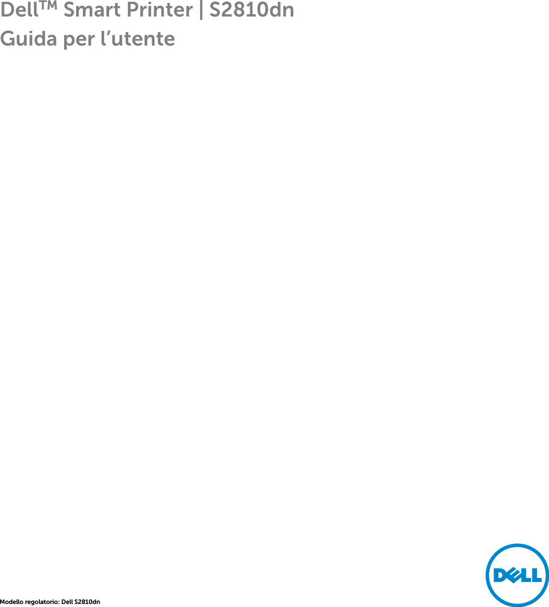 Dell s2810dn printer Smart Guida Per L’utente User Manual User's Guide It