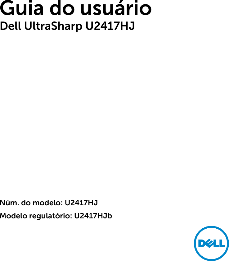 Dell u2417hj monitor Guia Do Utilizador User Manual User's Guide Pt br