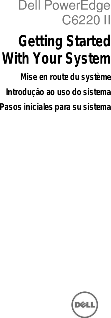 Dell Poweredge c6220 2 II Getting Started With Your System User Manual ...