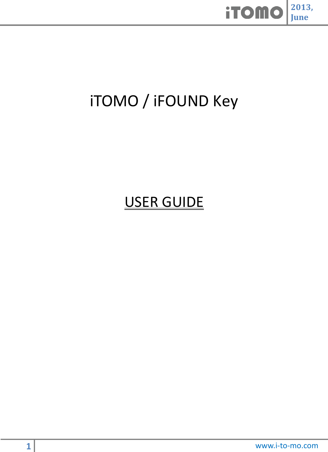 Deltron Technology IFOUNDKEY iFOUND Key User Manual iTOMO