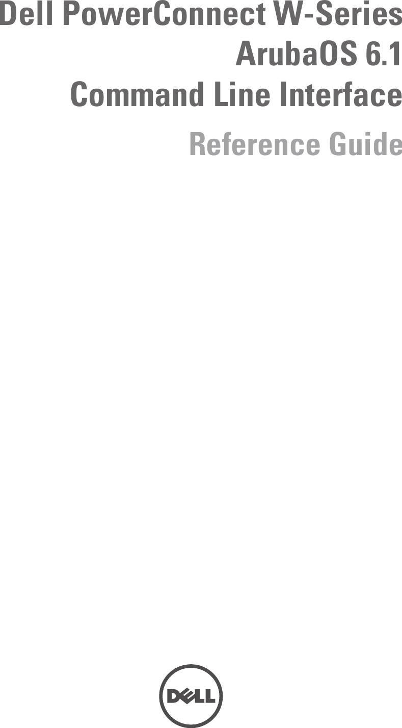 PowerConnect W 3200 ArubaOS 6.1 CLI Reference Guide 1507985043powerconnect Guide5 En us