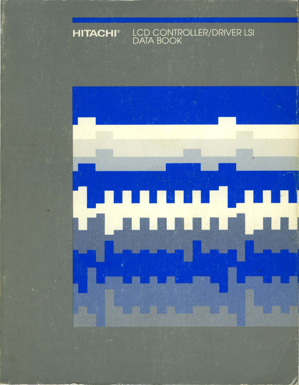 1994_Hitachi_LCD_Controller_Driver_LSI_Data_Book 1994 Hitachi LCD ...