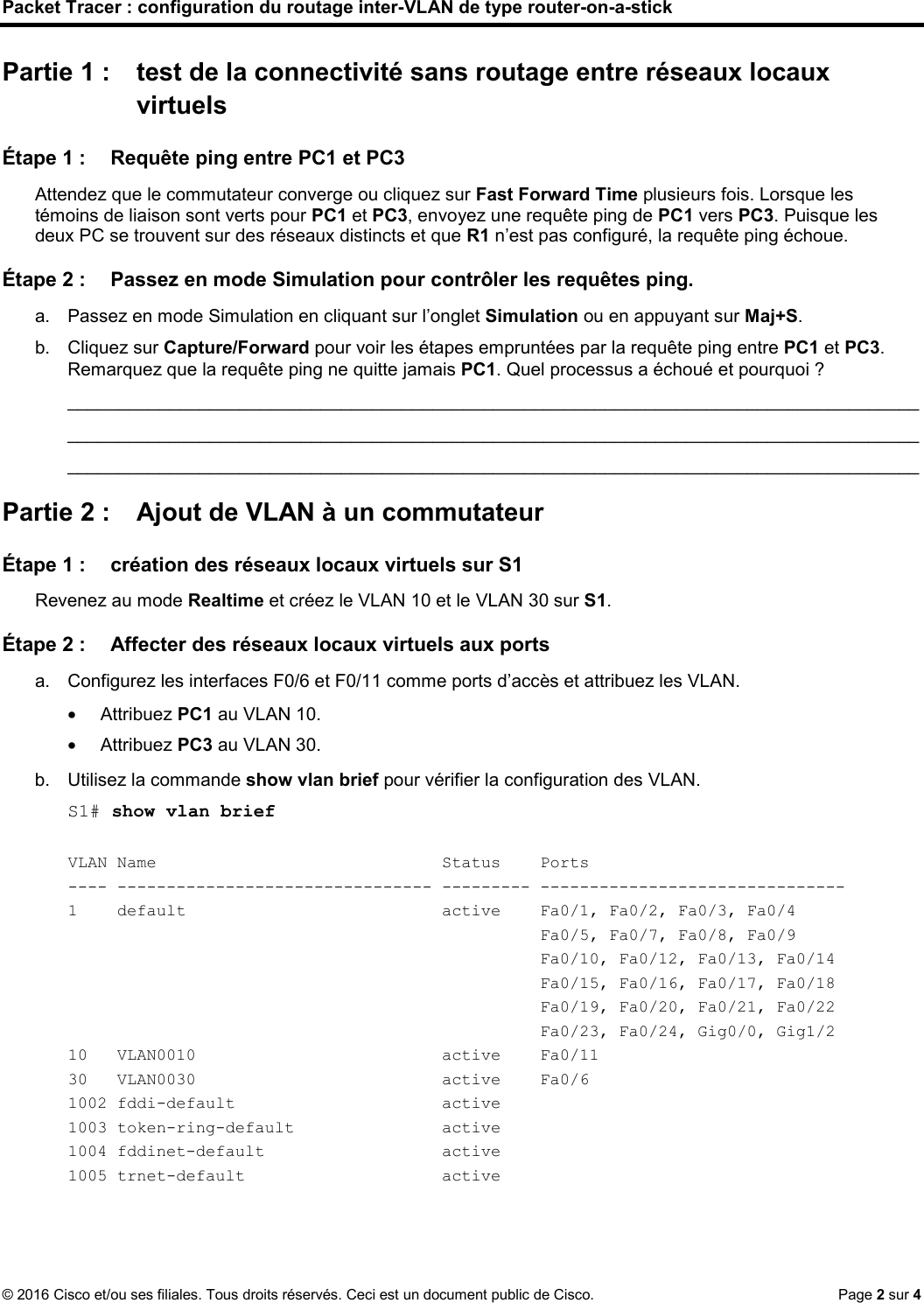 6.3.3.6 Packet Tracer Configuring Router on a Stick Inter VLAN Routing Instructions