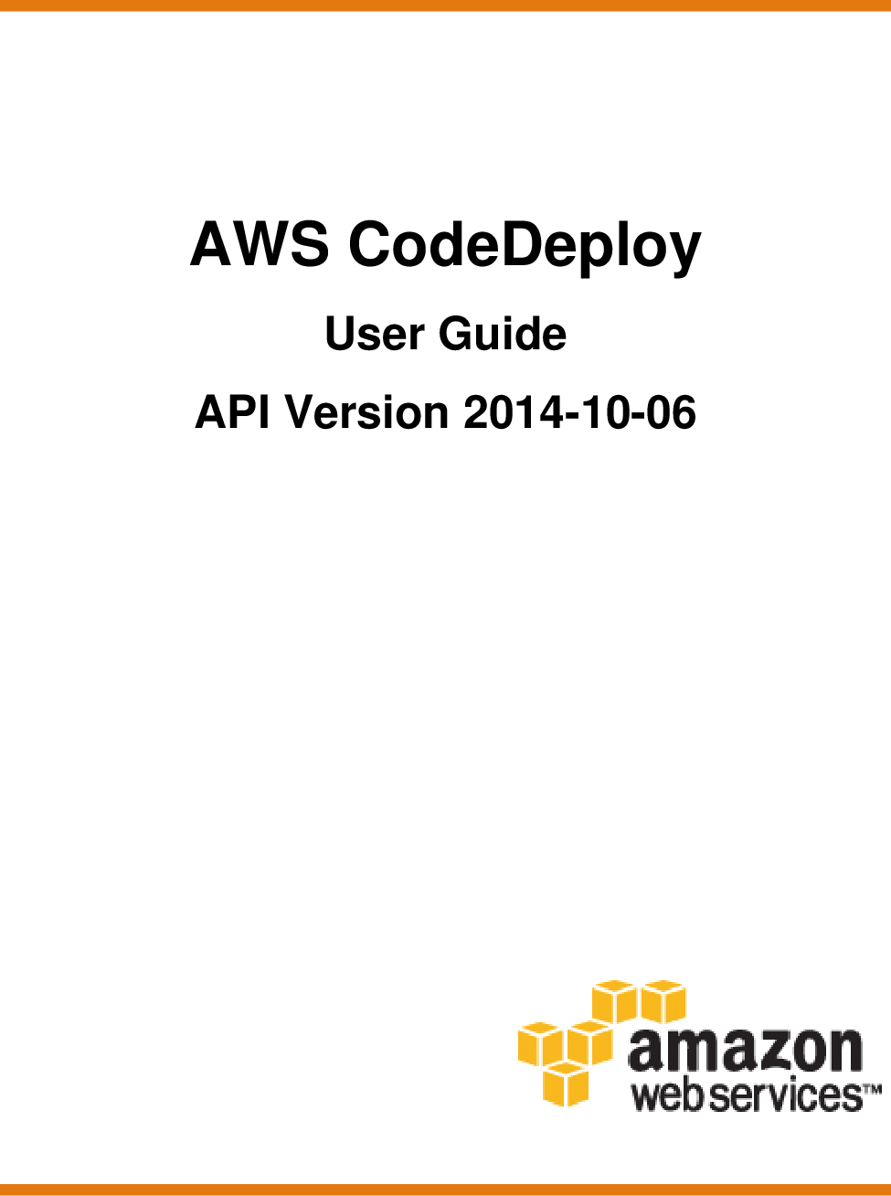 Aws Codedeploy User Guide Code Deploy