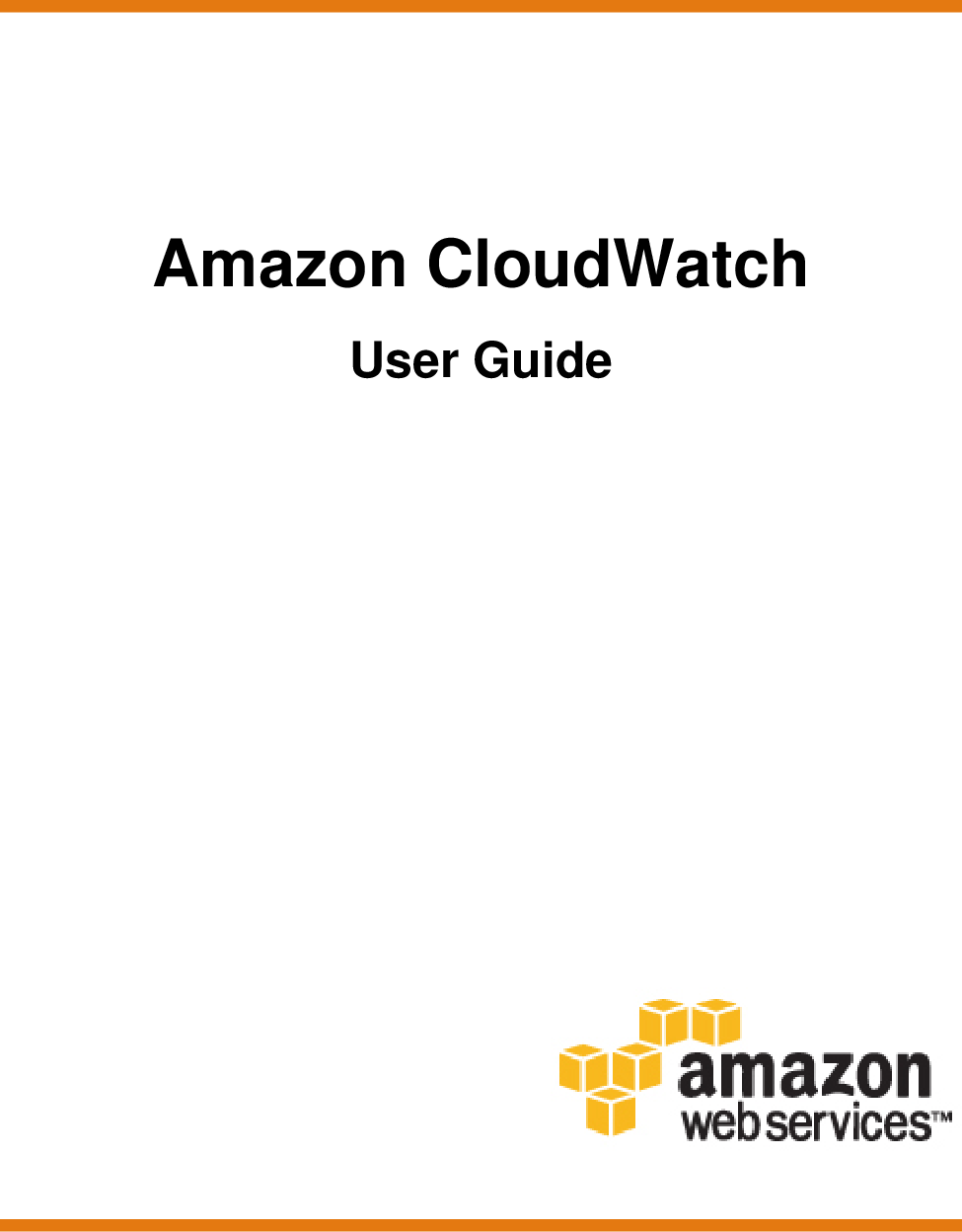 Amazon CloudWatch User Guide Cloud Watch