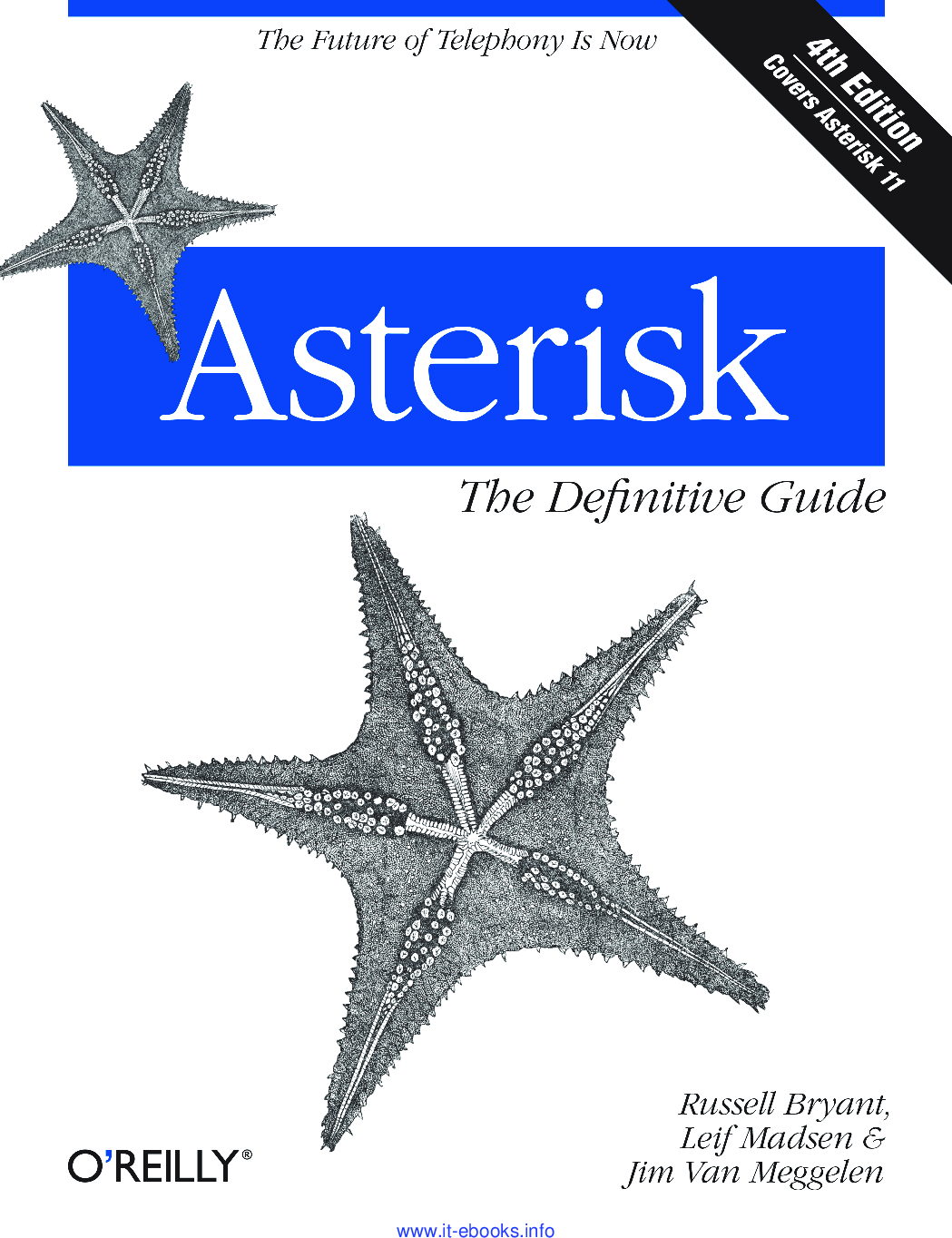 Asterisk™: The Definitive Guide Asterisk Guide, 4th Edition