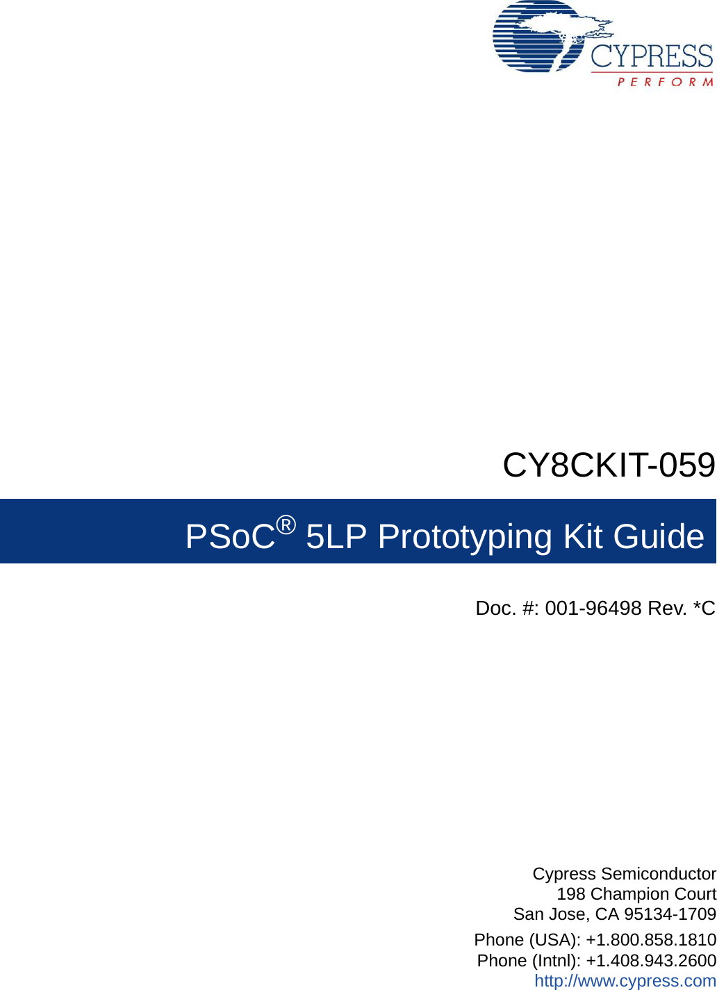 CY8CKIT 049 4xxx PSoC® 4 Prototyping Kit Guide 059 PSo C 5LP Protoyping