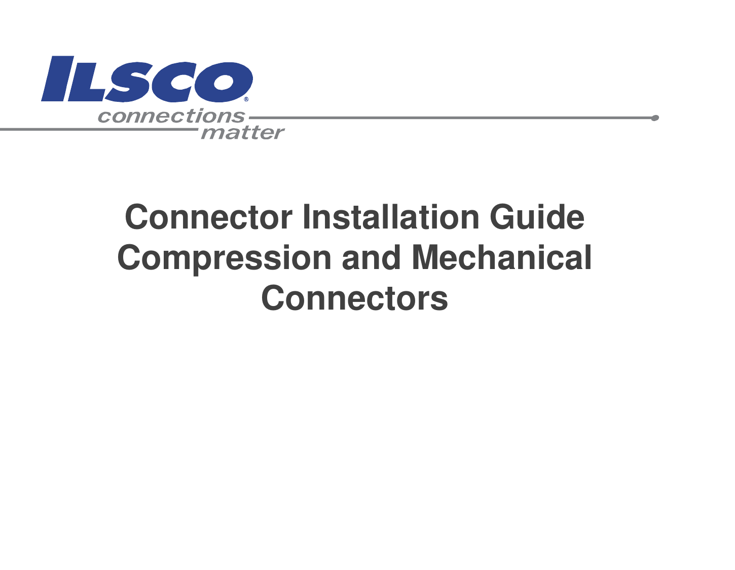 Presentation ILSCO Connector Installation Guide REV 02.03.16