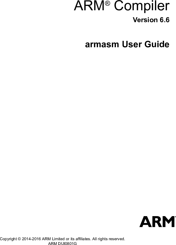 ARM® Compiler Armasm User Guide DUI0801G