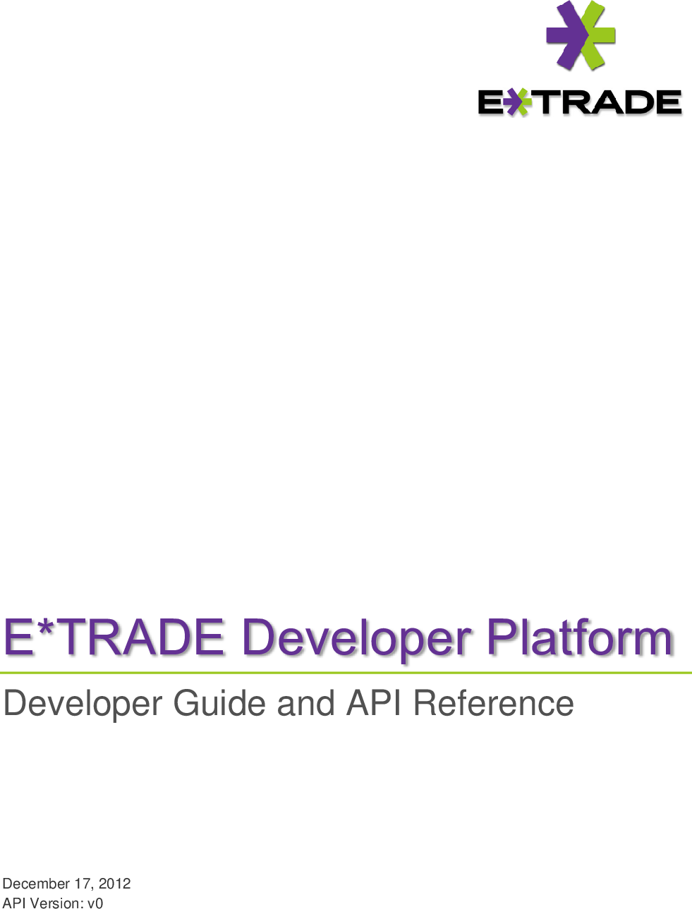 E*TRADE Developer Platform ETRADE Guide