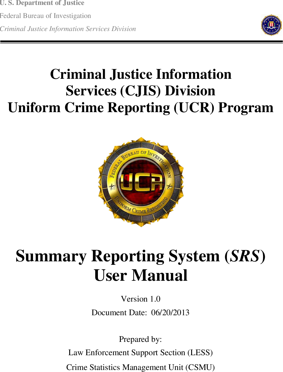 FBI Uniform Crime Reporting (UCR) Program User Manual