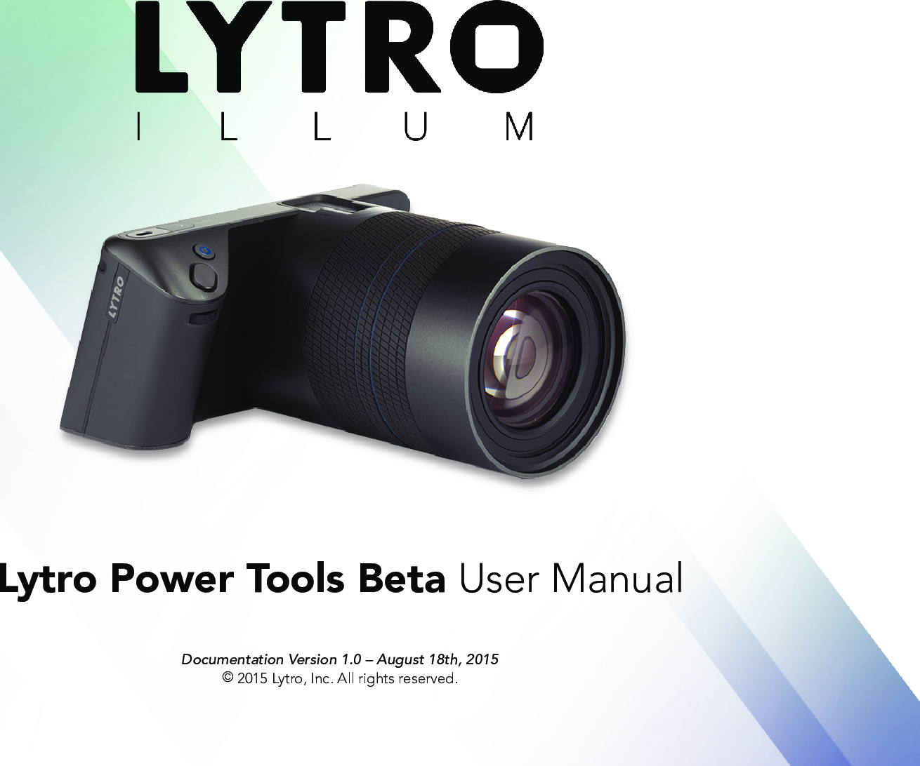Lytro Power Tools Beta 1.0.1 User Manual
