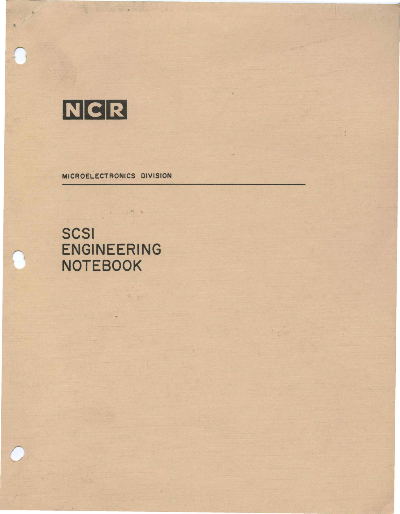 NCR_SCSI_Engineering_Notebook_1985 NCR SCSI Engineering Notebook 1985