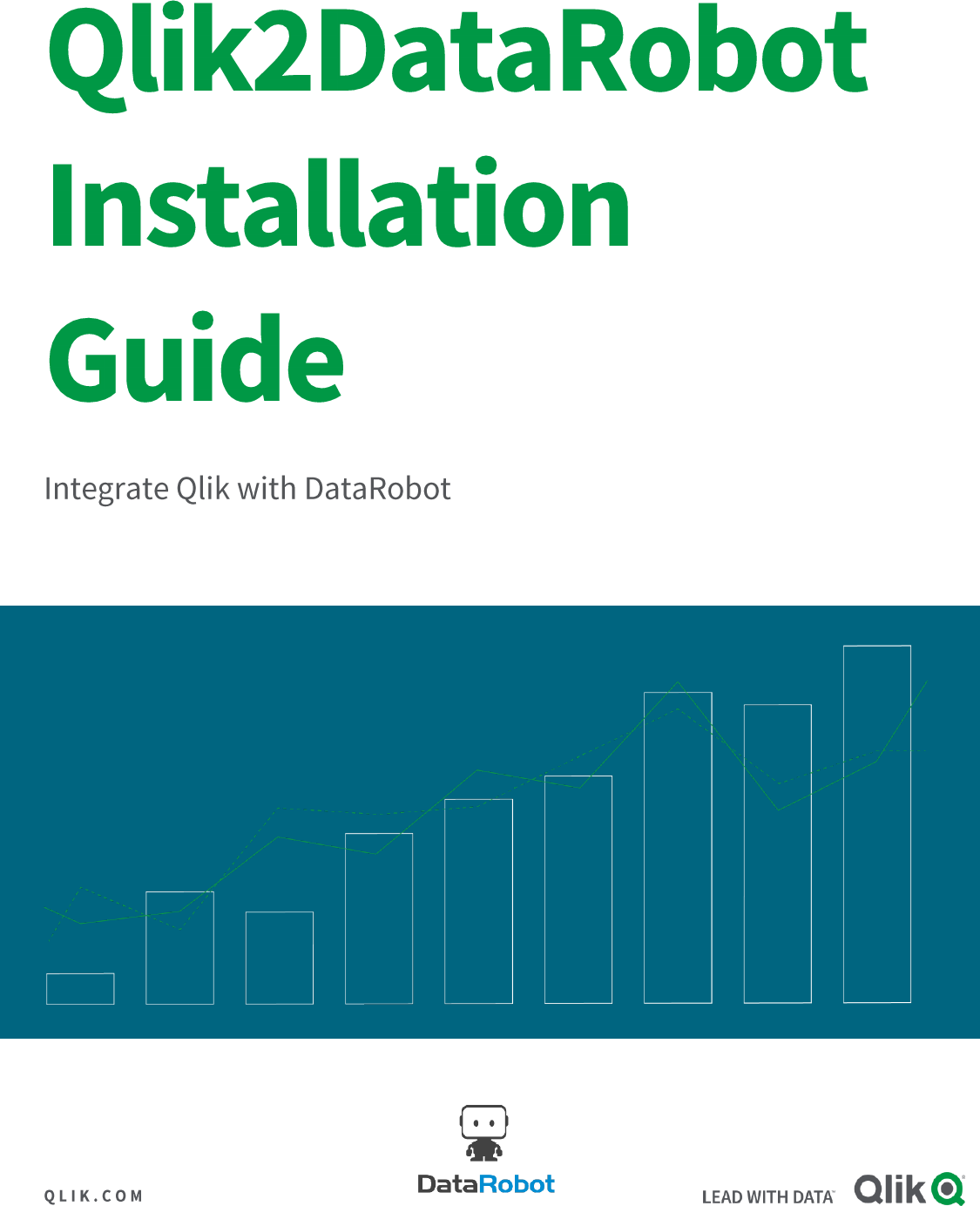 Qlik’s Approach To Big Data Qlik2Data Robot Installation Guide For V0 1 2