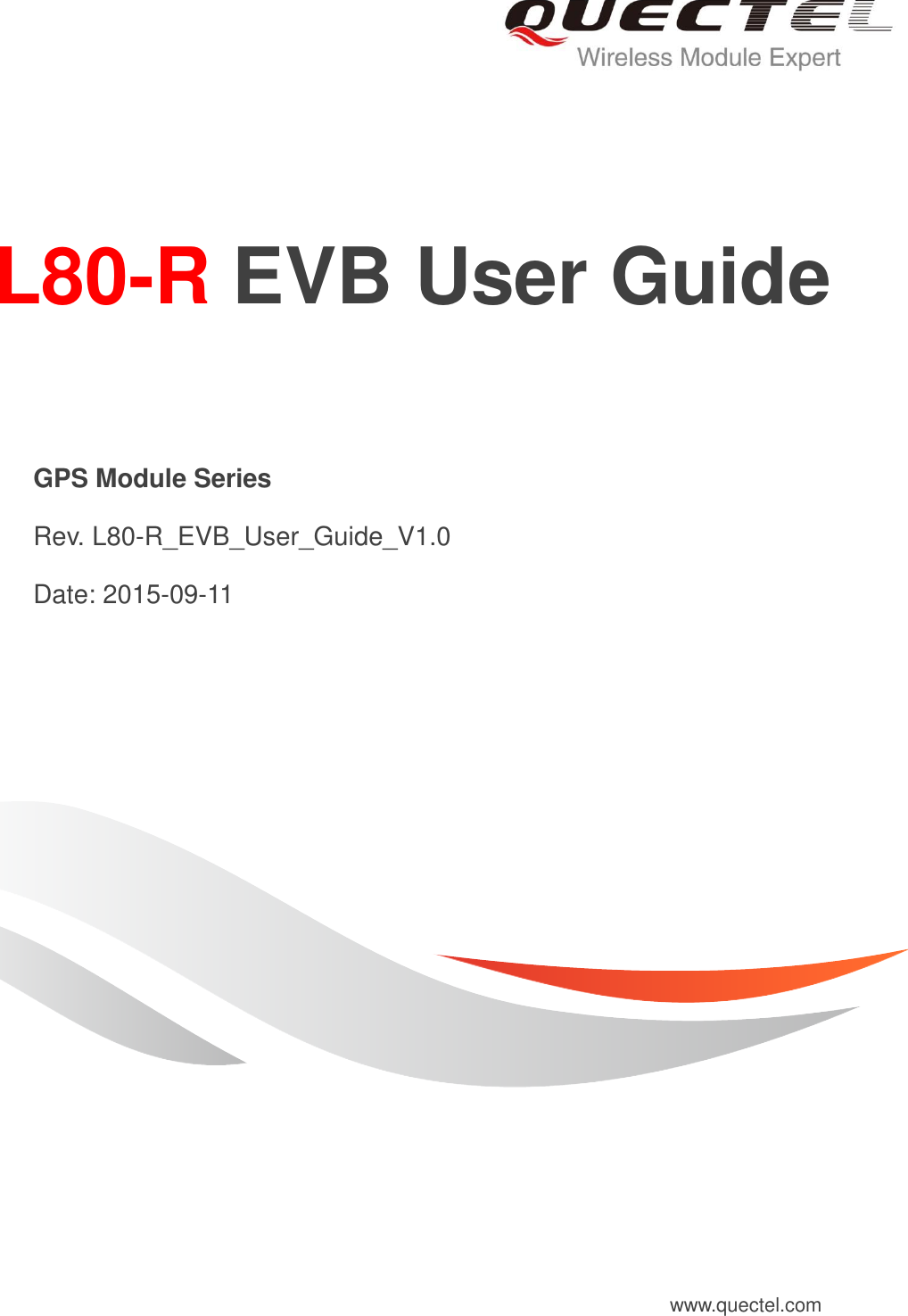 Quectel L80 R EVB User Guide V1.0