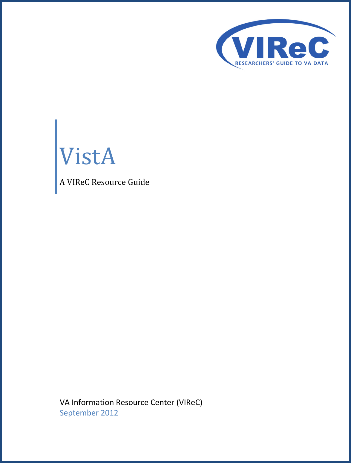 VIReC Resource Guide: VistA Reference 39 PDF Vist A User Guide
