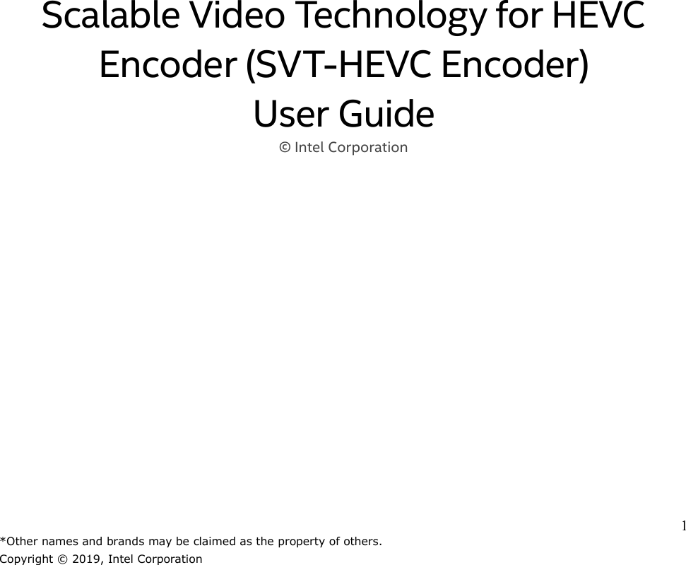 ScalableVideoTechnologyForHEVC_Encoder_User_Guide SVT HEVC Encoder User Guide
