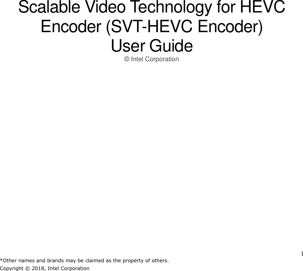 ScalableVideoTechnologyForHEVC_Encoder_User_Guide SVT HEVC Encoder User Guide