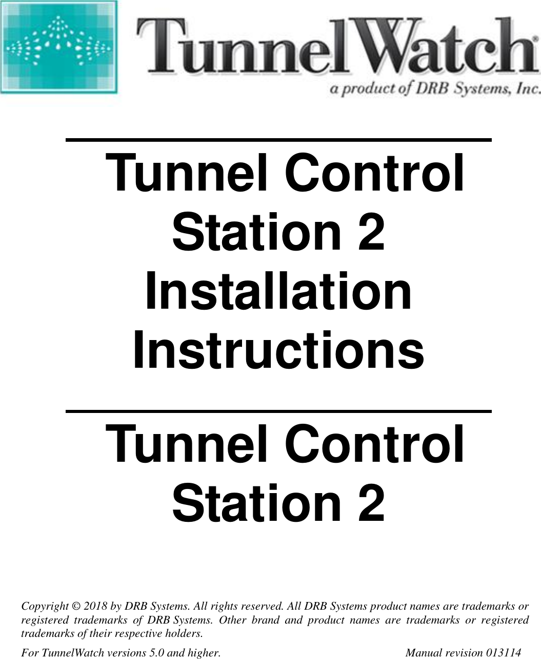 Tunnel Control Station Installation Instructions TCS2 Install