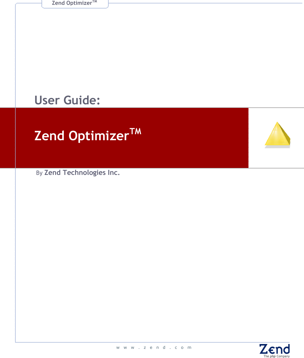 Est-ce que Zend Guard/Optimizer est supporté?