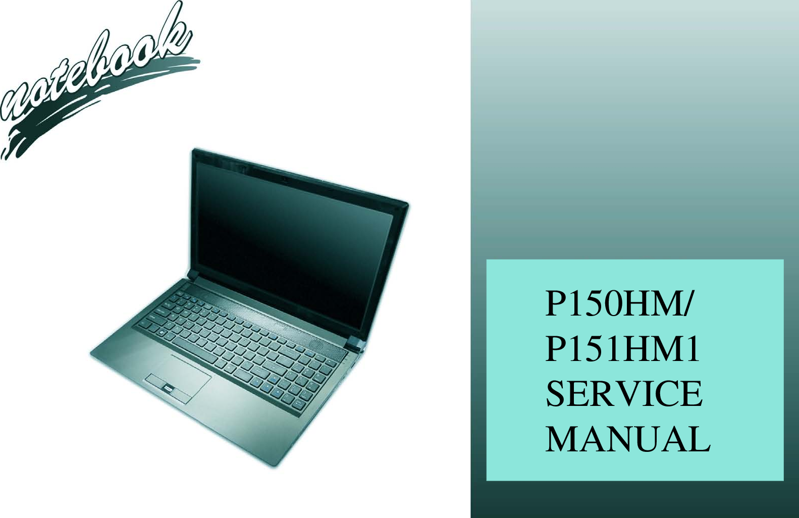 Clevo P150HM, P151HM1 Service Manual. Www.s manuals.com. P150hm Manual