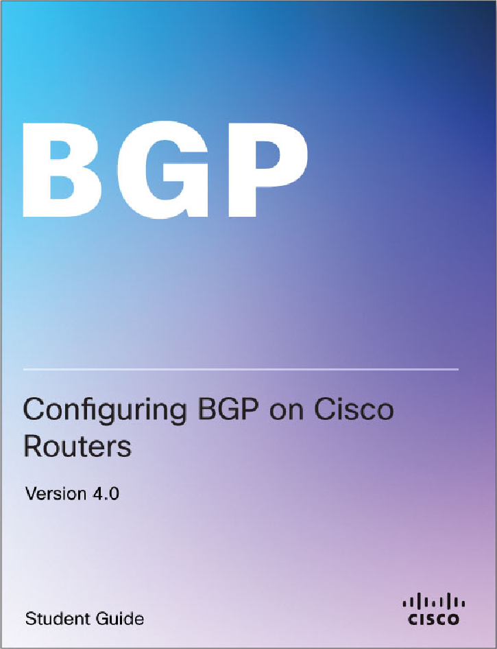 Configuring BGP On Cisco RoutersStudent Guide V2708129e9 8940 407c 899c 88cd8f0d2962 Config V4 ...