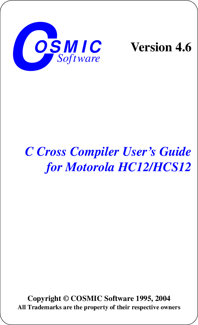 C Cross Compiler User’s Guide For HC12/HCS12 Cx6812usersguide