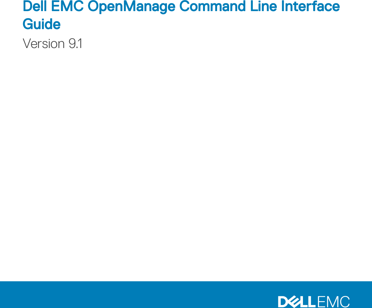Dell EMC OpenManage Command Line Interface Guide Version 9.1 server administrator Cli En us