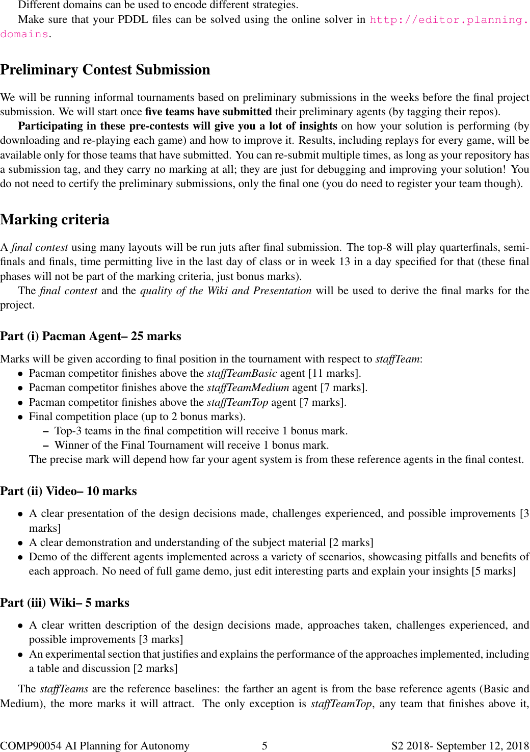 COMP90054 AI Planning For Autonomy 2018 Project 2: Con: Pacman Capture The Flag Instructions